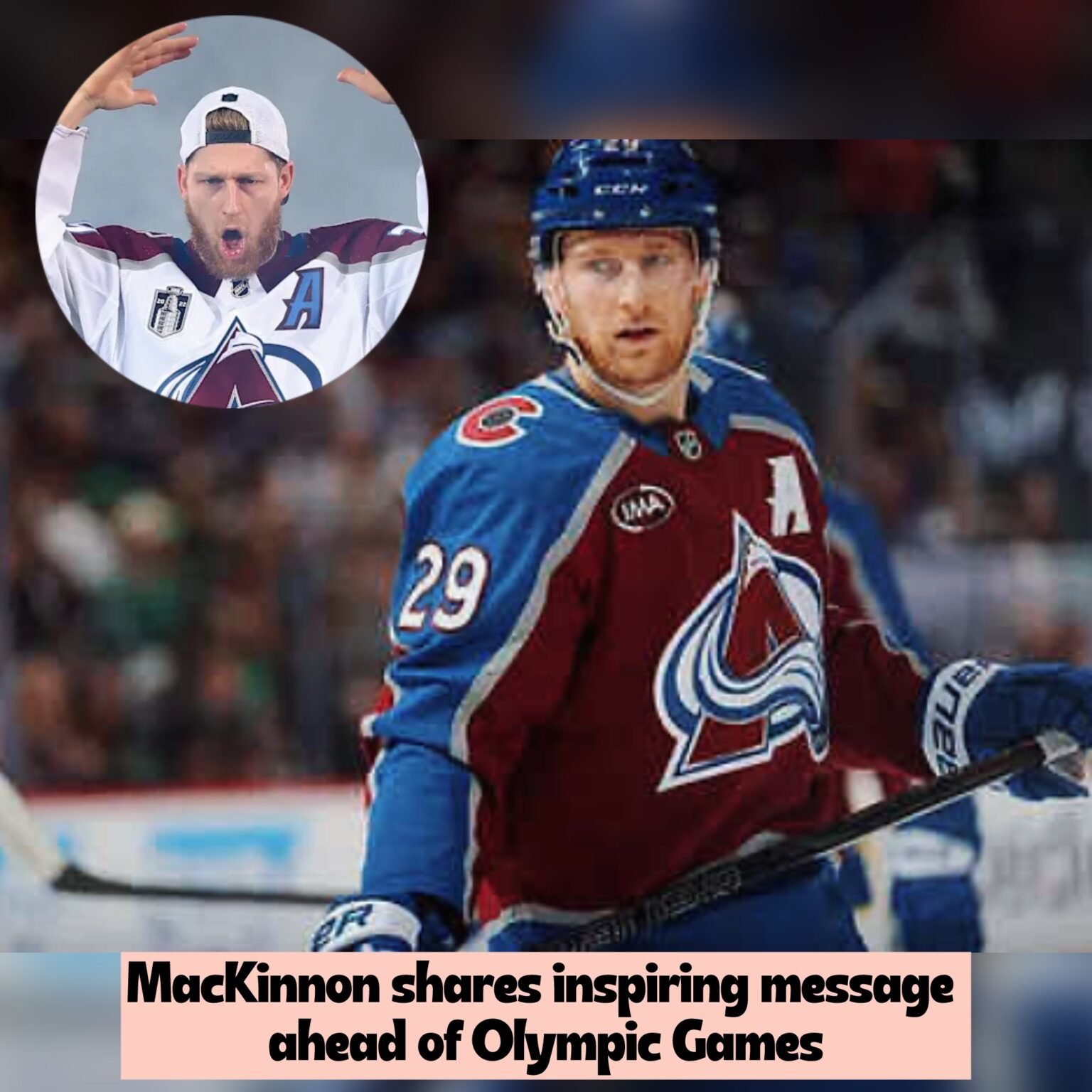 Nathan MacKinnon fires up fans and delivers strong statement before the ...
